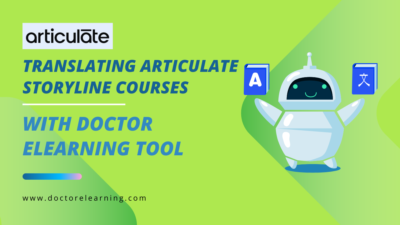 Translating Articulate Storyline Courses - Doctor Elearning
