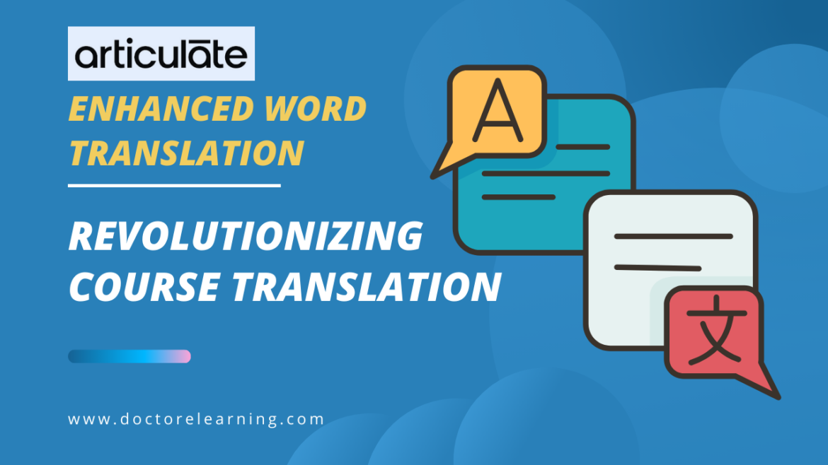 Enhanced Word Translation: Articulate Storyline Course Translation