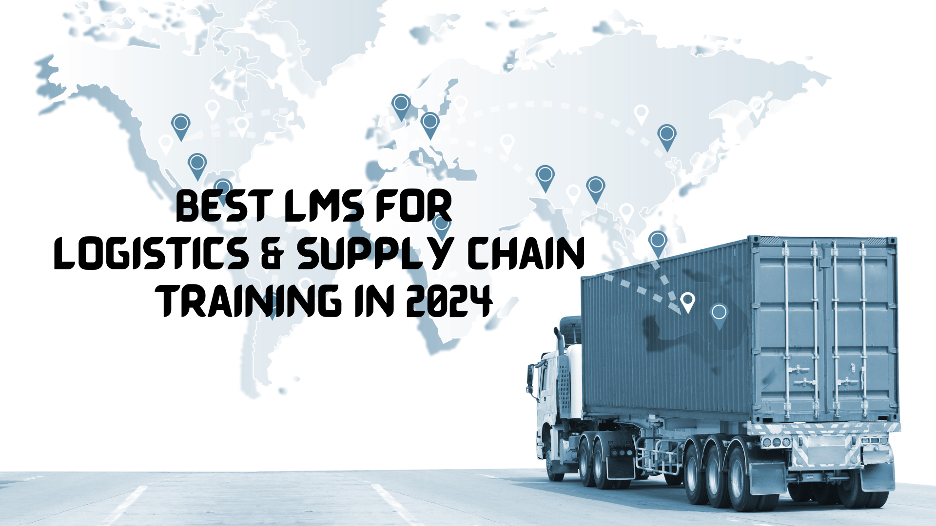 Best LMS for Logistics & Supply Chain Training in 2025 - Doctor Elearning