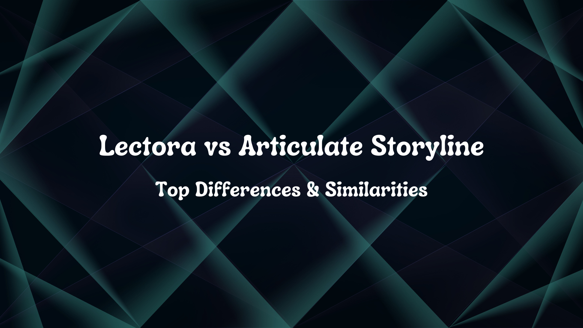 Lectora vs Articulate Storyline: Top Differences & Similarities ...