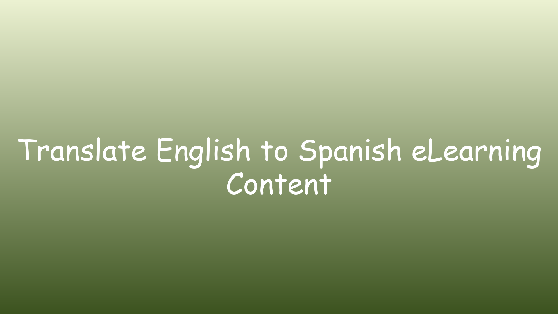 Translate English to Spanish eLearning Content - Doctor Elearning