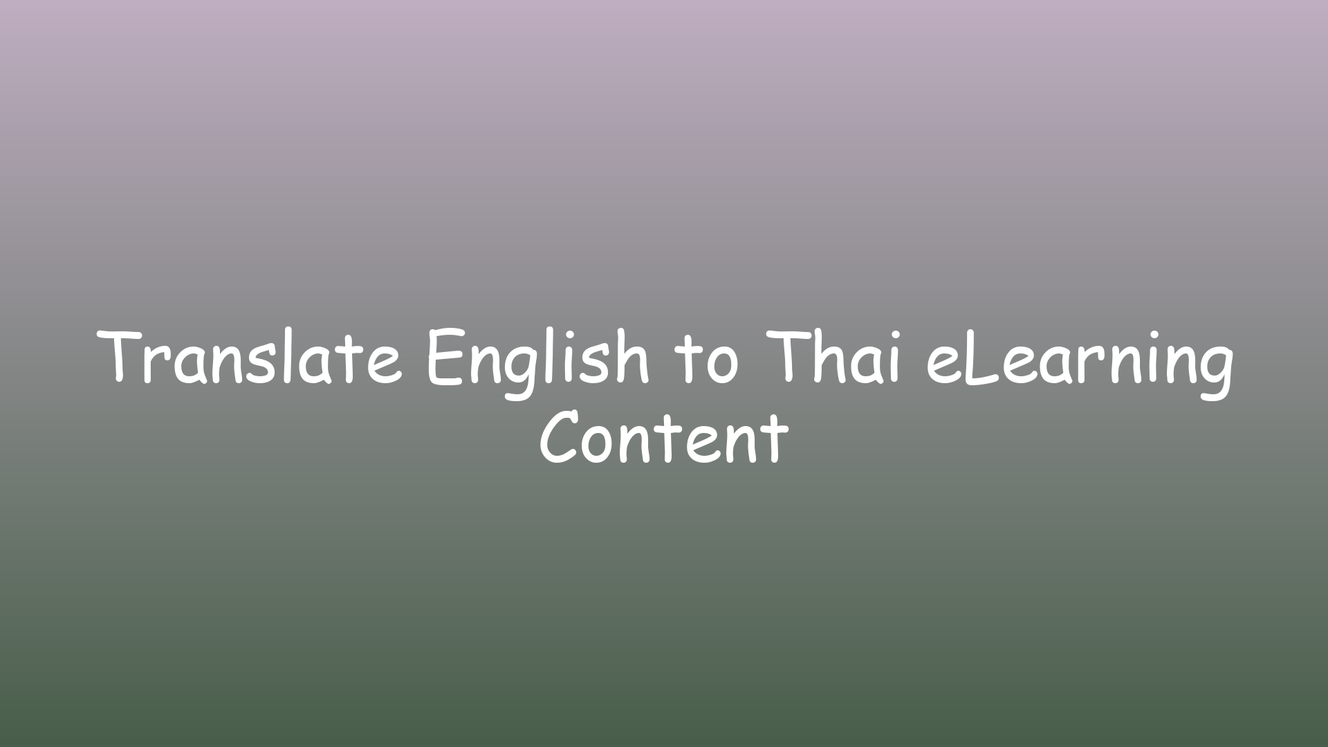 Translate English to Thai eLearning Content - Doctor Elearning