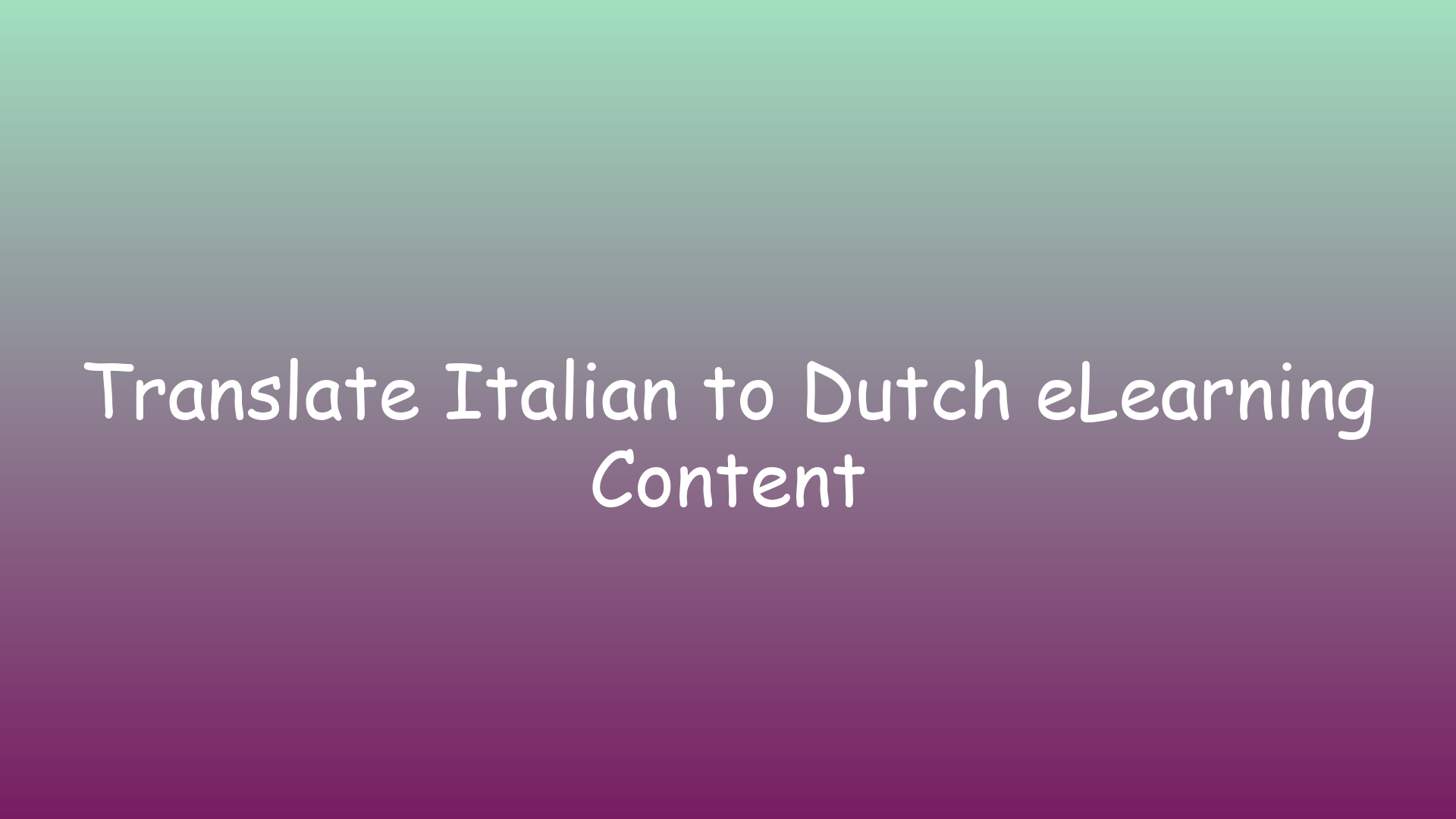 Translate Italian to Dutch eLearning Content - Doctor Elearning