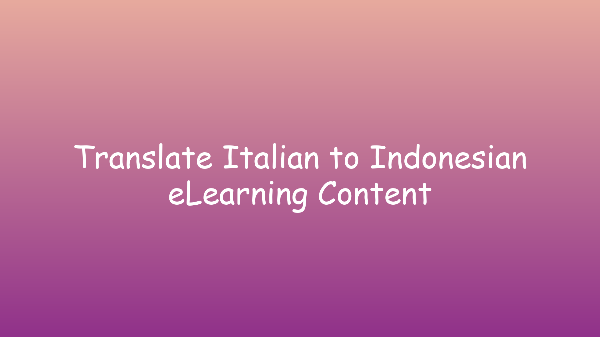Translate Italian to Indonesian eLearning Content - Doctor Elearning
