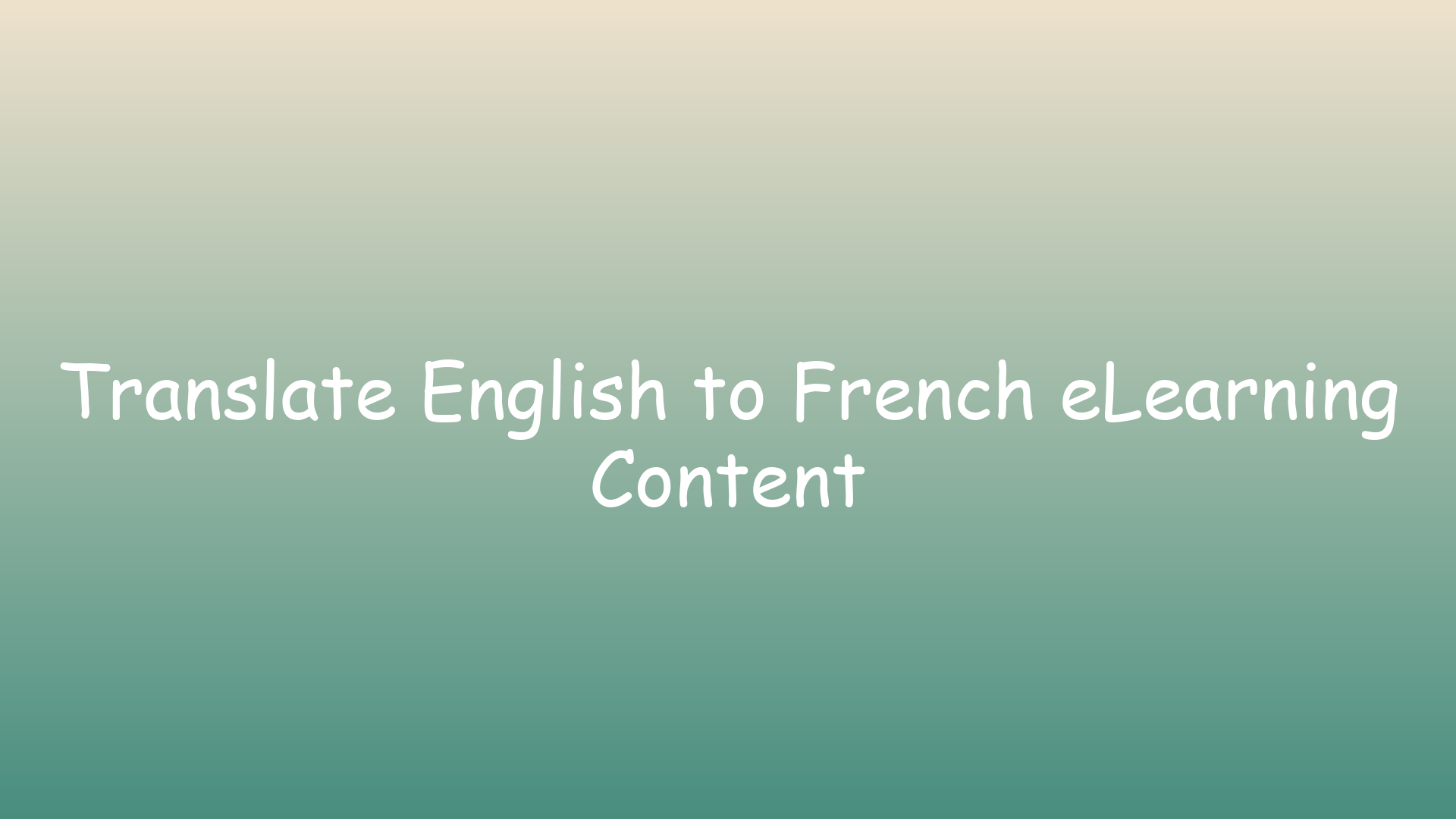 Translate English to French eLearning Content - Doctor Elearning