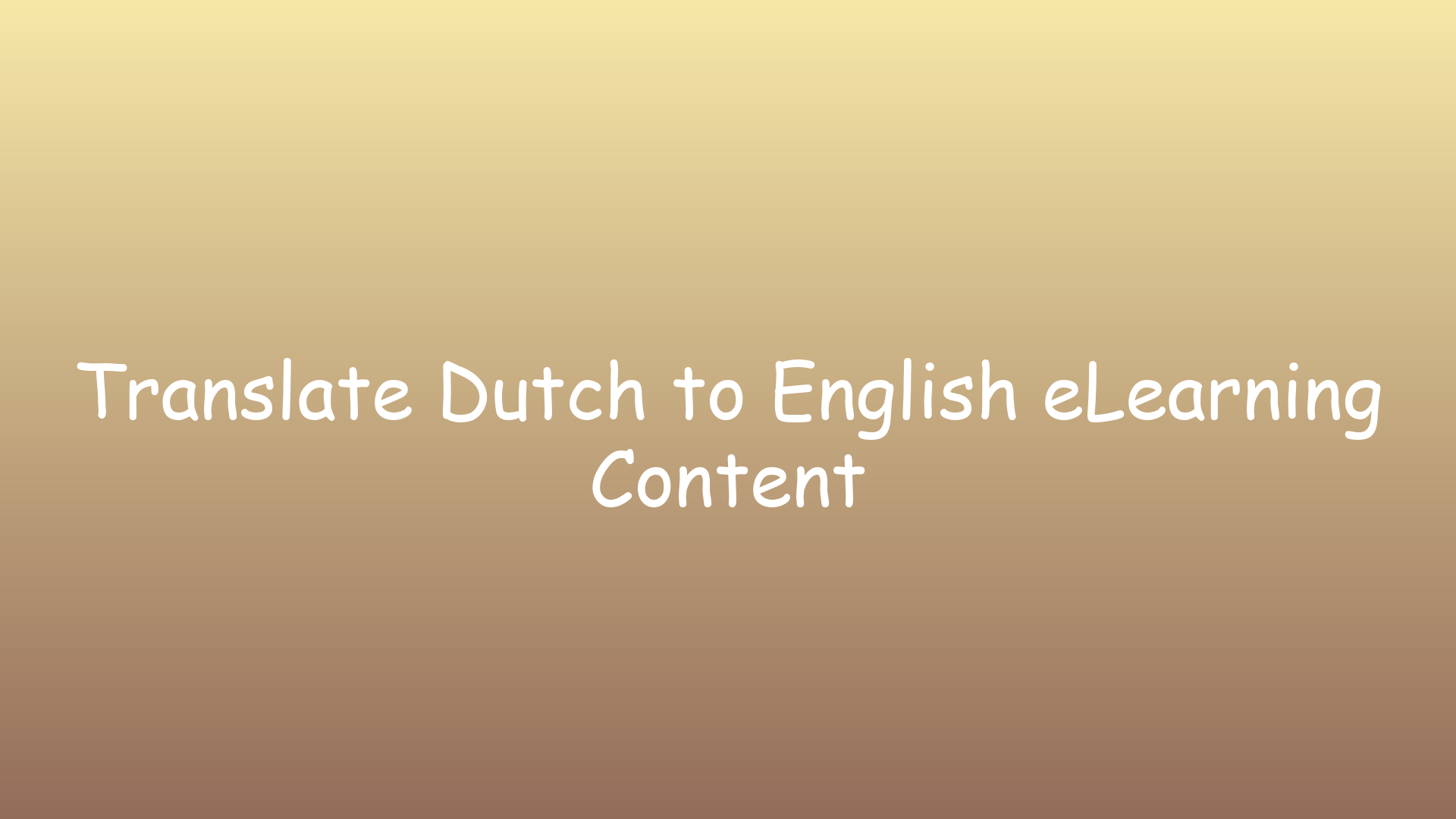 Translate Dutch to English eLearning Content - Doctor Elearning