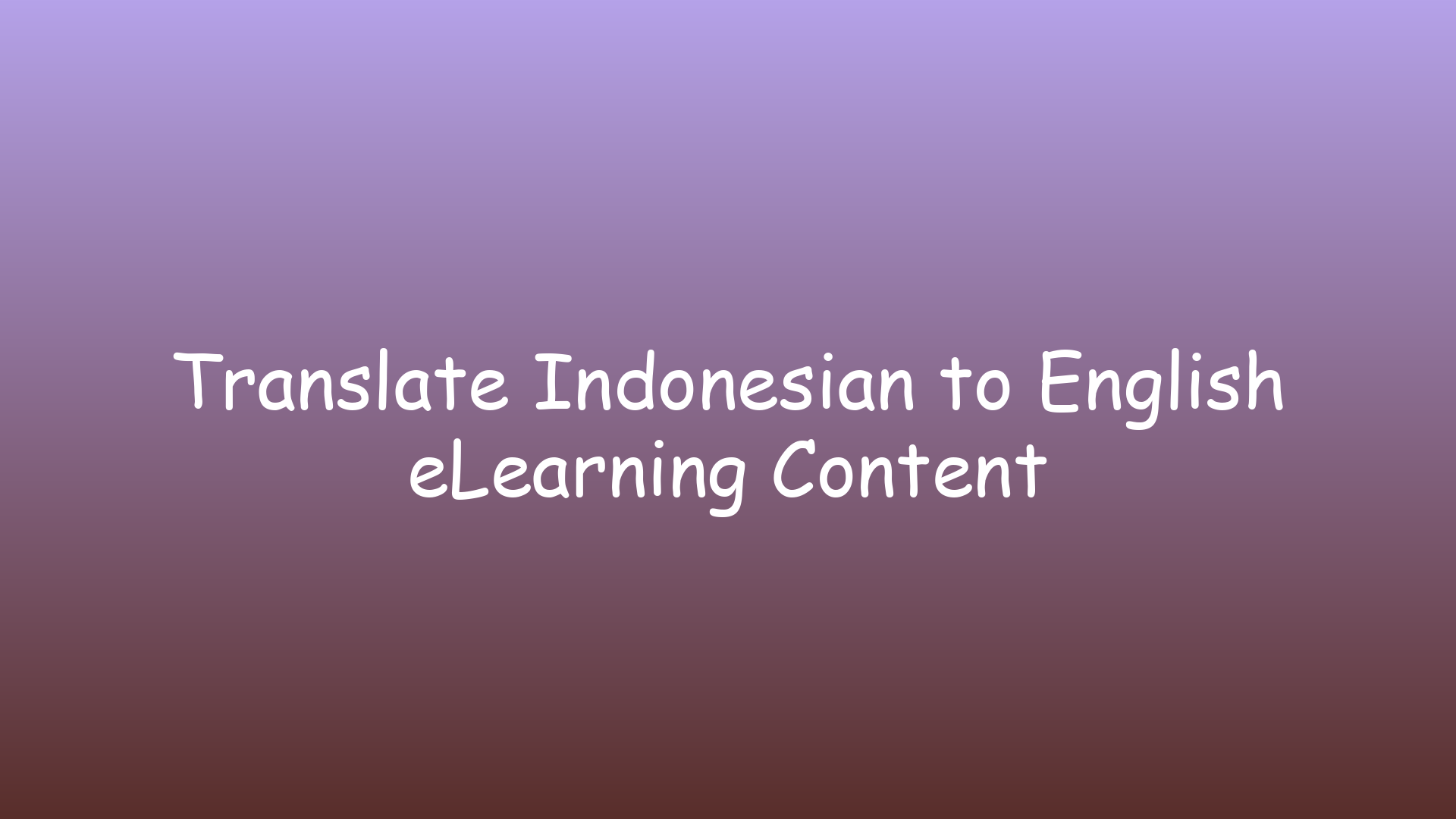 Translate Indonesian to English eLearning Content - Doctor Elearning
