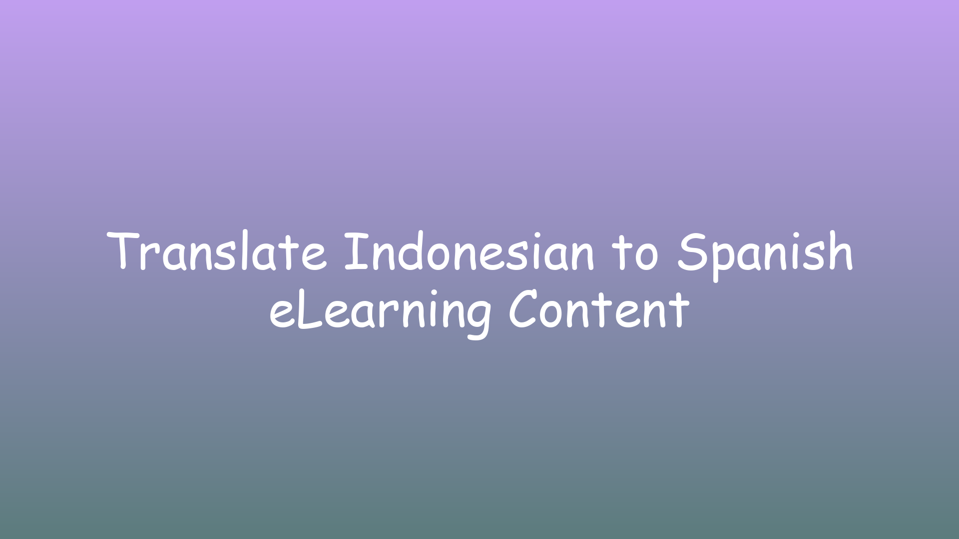 Translate Indonesian to Spanish eLearning Content - Doctor Elearning