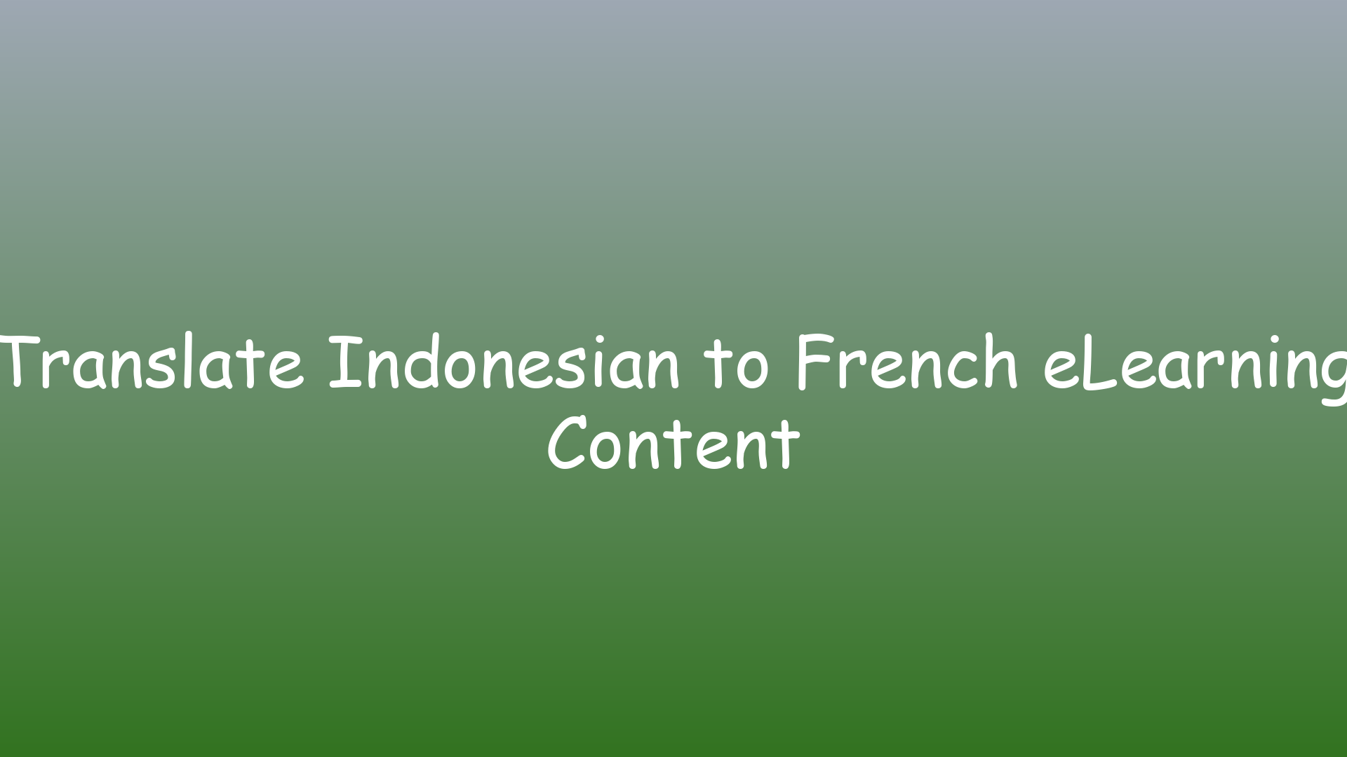 Translate Indonesian to French eLearning Content - Doctor Elearning