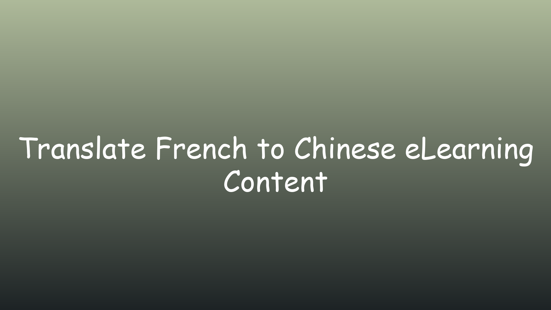 Translate French to Chinese eLearning Content - Doctor Elearning