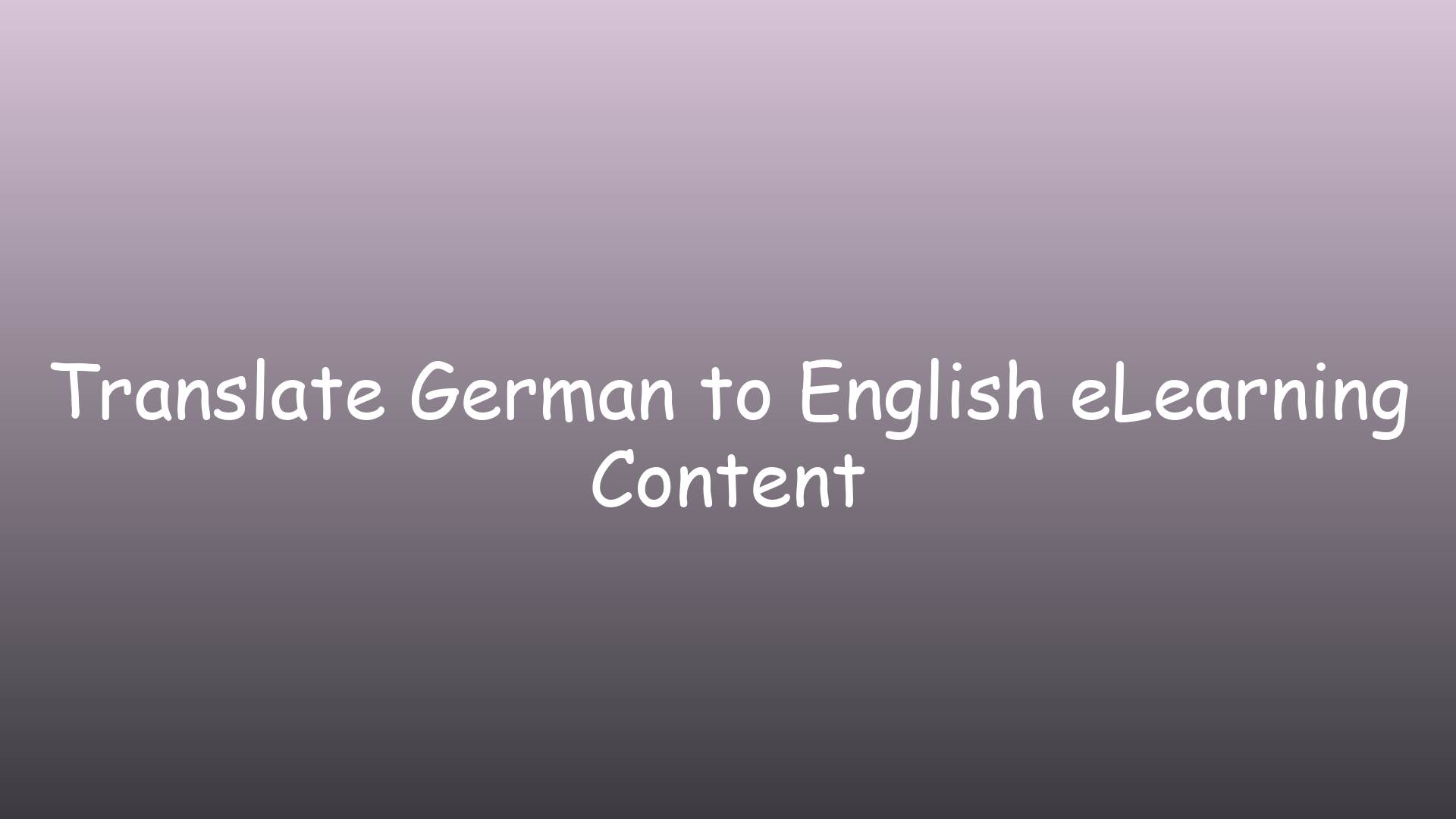 Translate German to English eLearning Content - Doctor Elearning