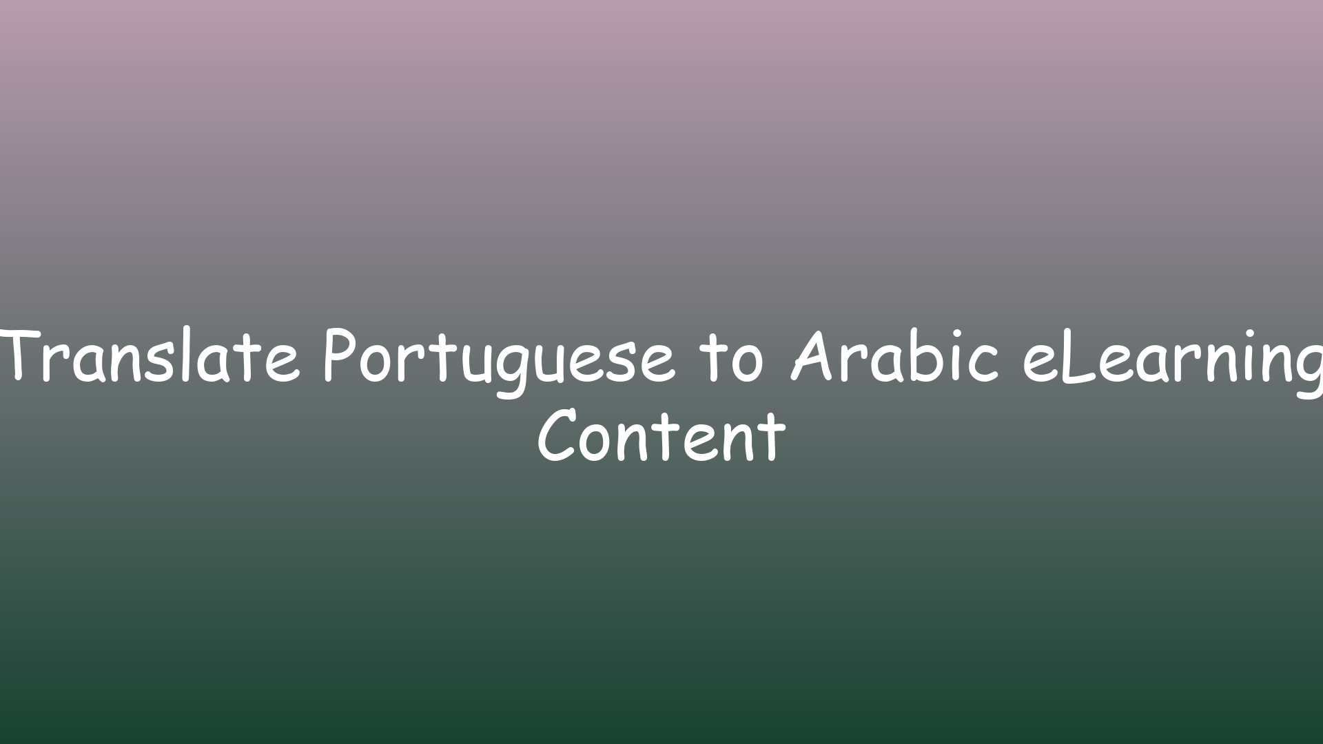 Translate Portuguese to Arabic eLearning Content - Doctor Elearning